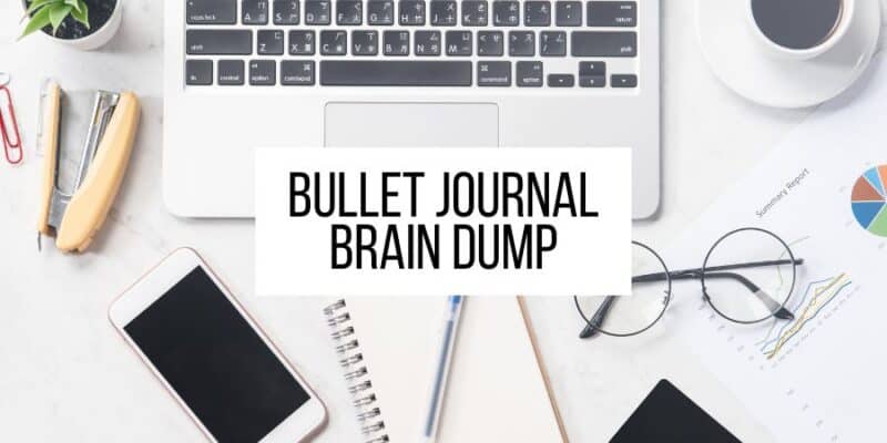 How To Brain Dump For Calmer and More Productive Brain | Masha Plans