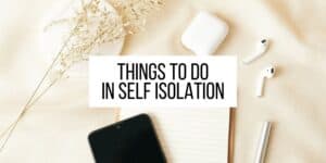 55+ Fun And Entertaining Self Isolation Activities | Masha Plans