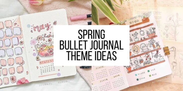Inspirational Spring Bullet Journal Theme Ideas | Masha Plans