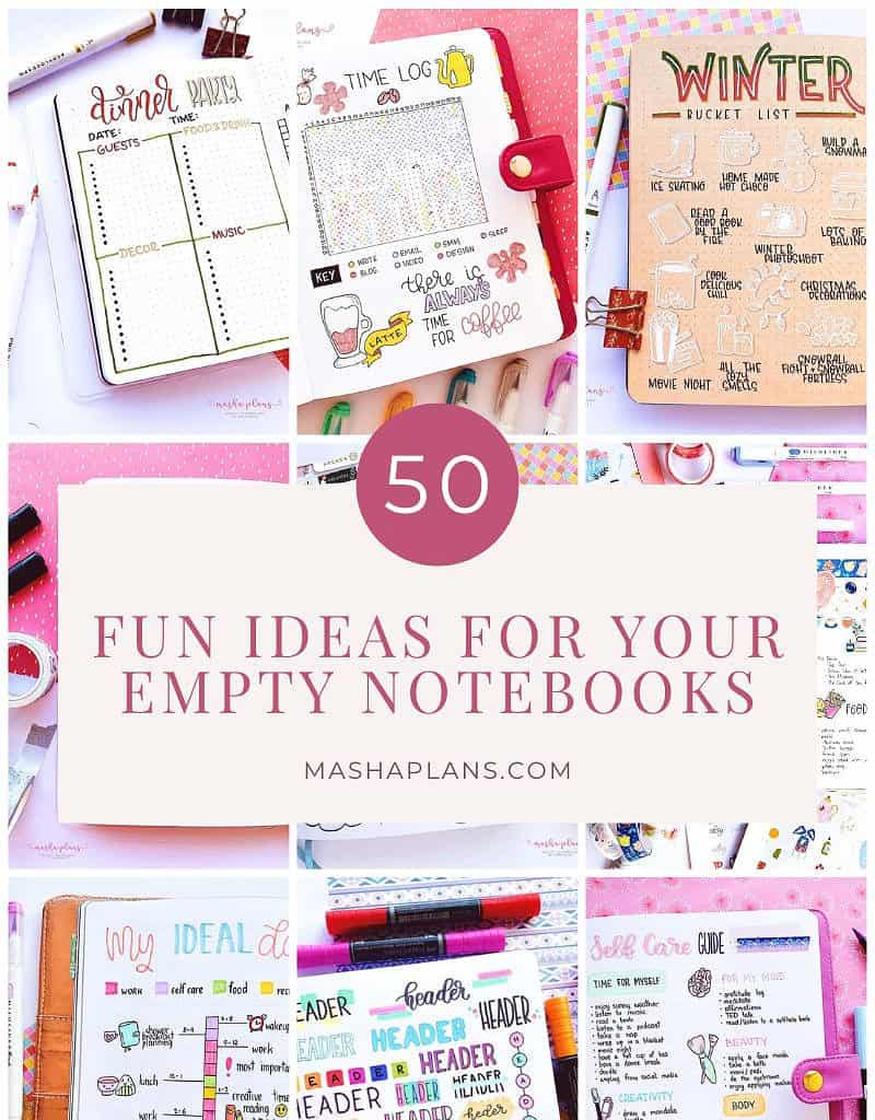 50 Ideas To Fill Your Empty Notebook