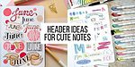 Easy And Fun Header Ideas For Cute Notes | Masha Plans