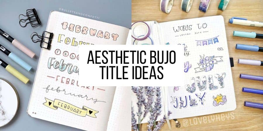 Aesthetic Title Ideas For Your Bullet Journal | Masha Plans