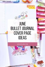 11 Amazing June Bullet Journal Cover Page Ideas | Masha Plans