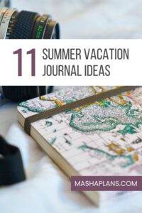 11 Creative Summer Vacation Journal Ideas | Masha Plans
