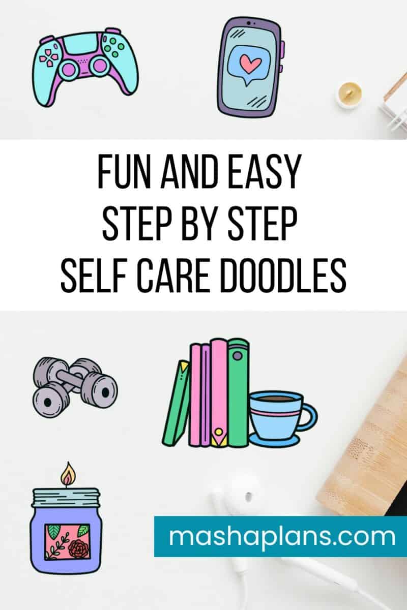 11 Fun And Easy Step By Step Self Care Doodles | Masha Plans
