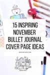 15 Inspiring November Bullet Journal Cover Page Ideas | Masha Plans