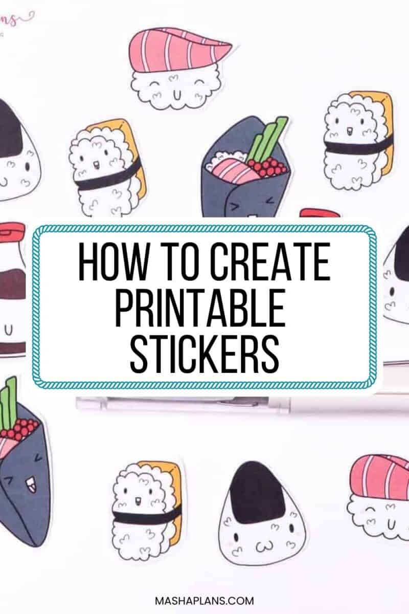 How To Make Printable Stickers For Your Bullet Journal | Masha Plans