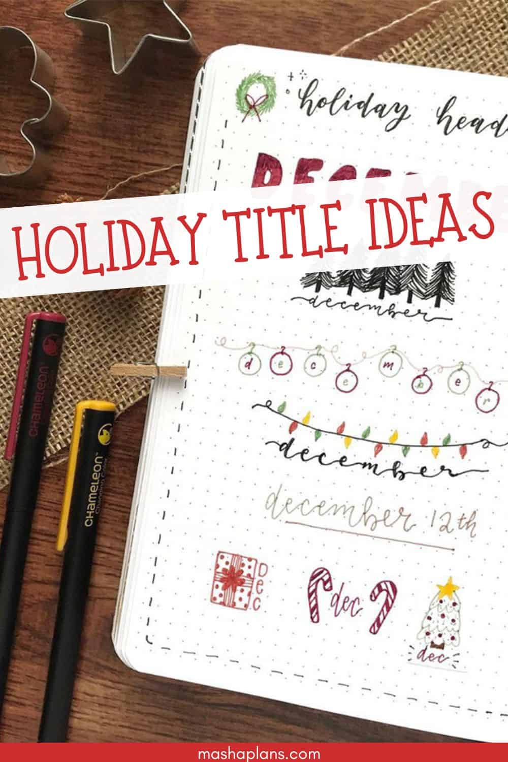 Holiday Title Ideas To Spruce Up Your Bullet Journal | Masha Plans