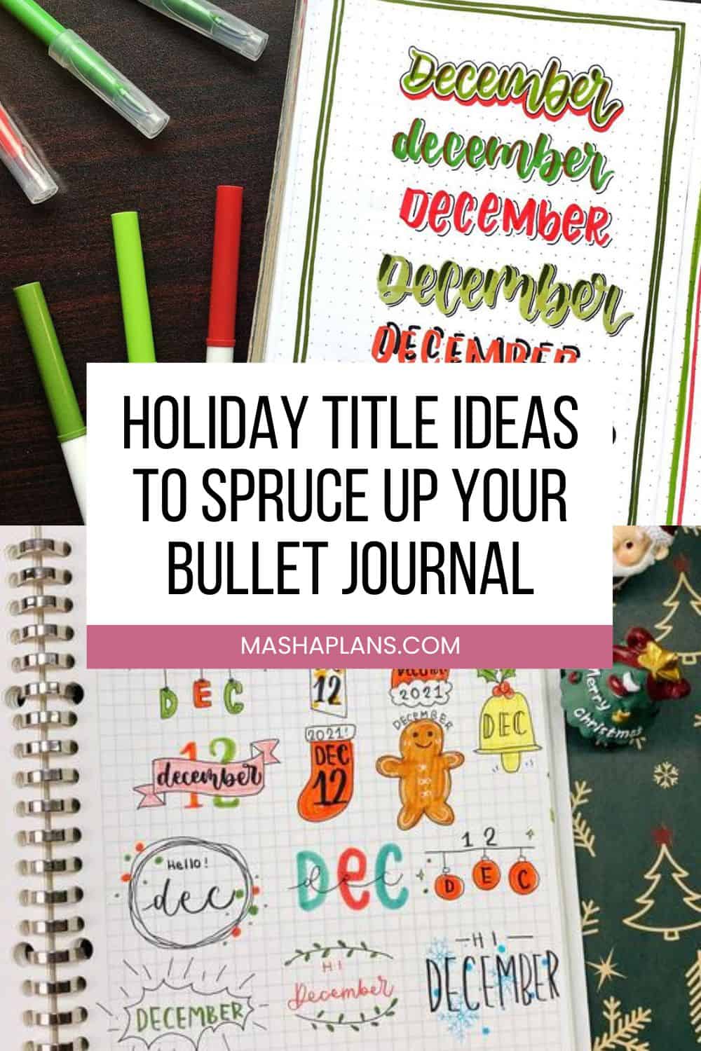 Holiday Title Ideas To Spruce Up Your Bullet Journal | Masha Plans