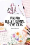 17 Inspiring January Bullet Journal Theme Ideas