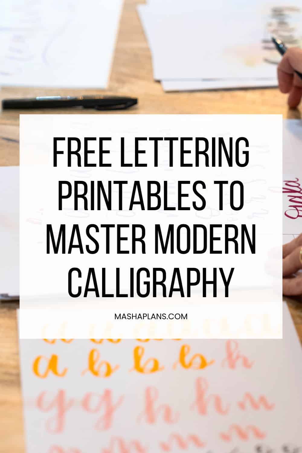 Free Lettering Printables To Master Modern Calligraphy