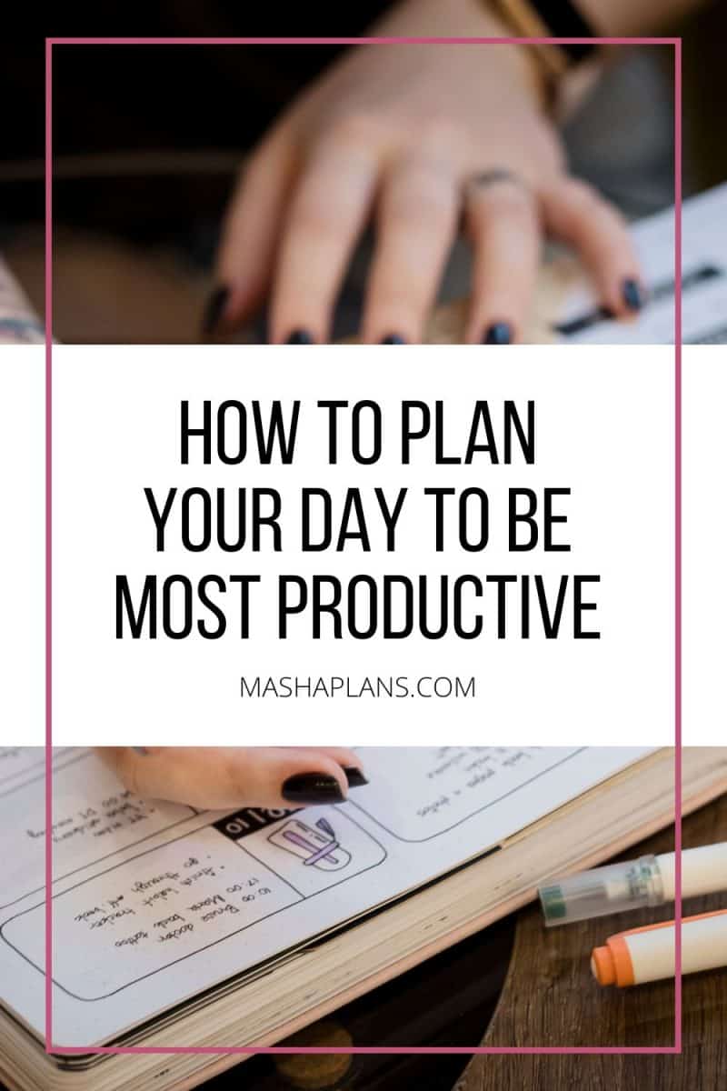 How To Plan Your Day To Be Most Productive