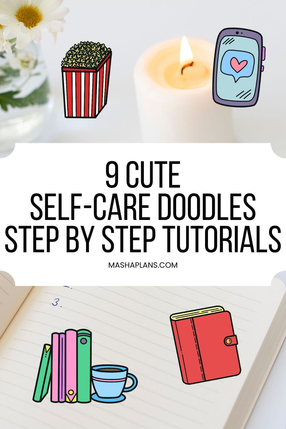 9 Cute Self-Care Doodles: Step By Step Tutorials