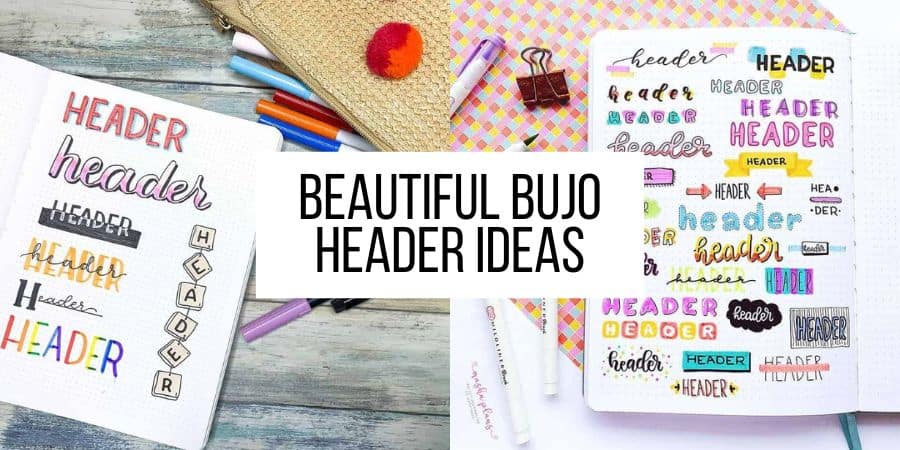 50+ Beautiful Header Ideas For Your Bullet Journal