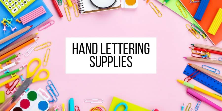 The Best Hand Lettering Tools