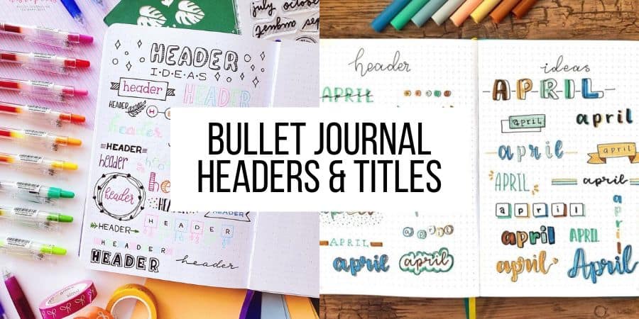 Top Bullet Journal Header And Title Ideas