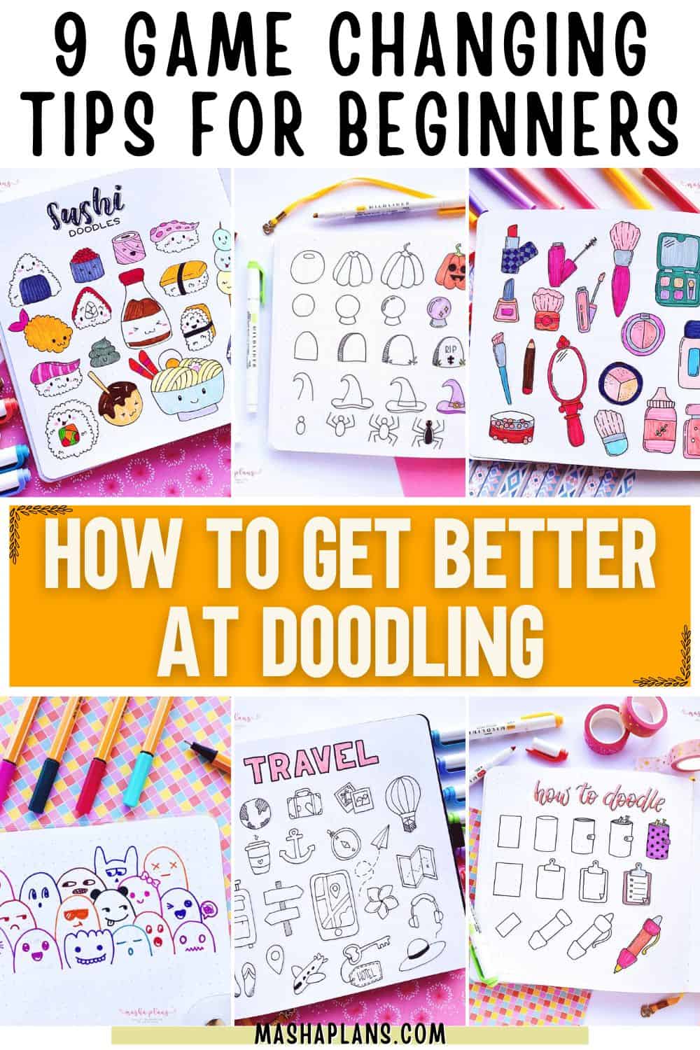 How To Get Better At Doodling: 9 Game Changing Tips
