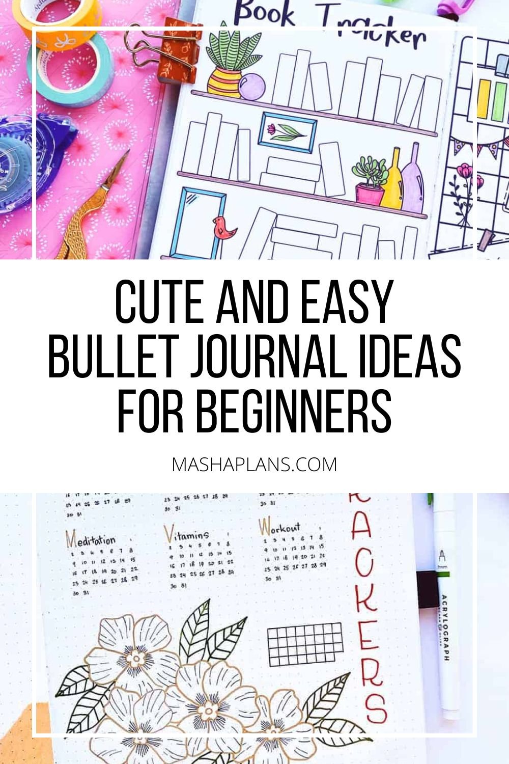 Easy & Cute Bullet Journal Ideas For Beginners