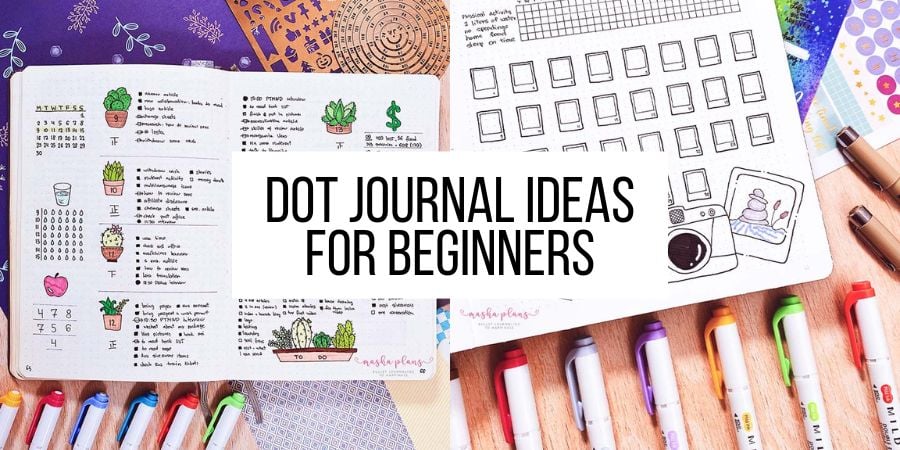 Must Try Dot Journal Ideas For Beginners